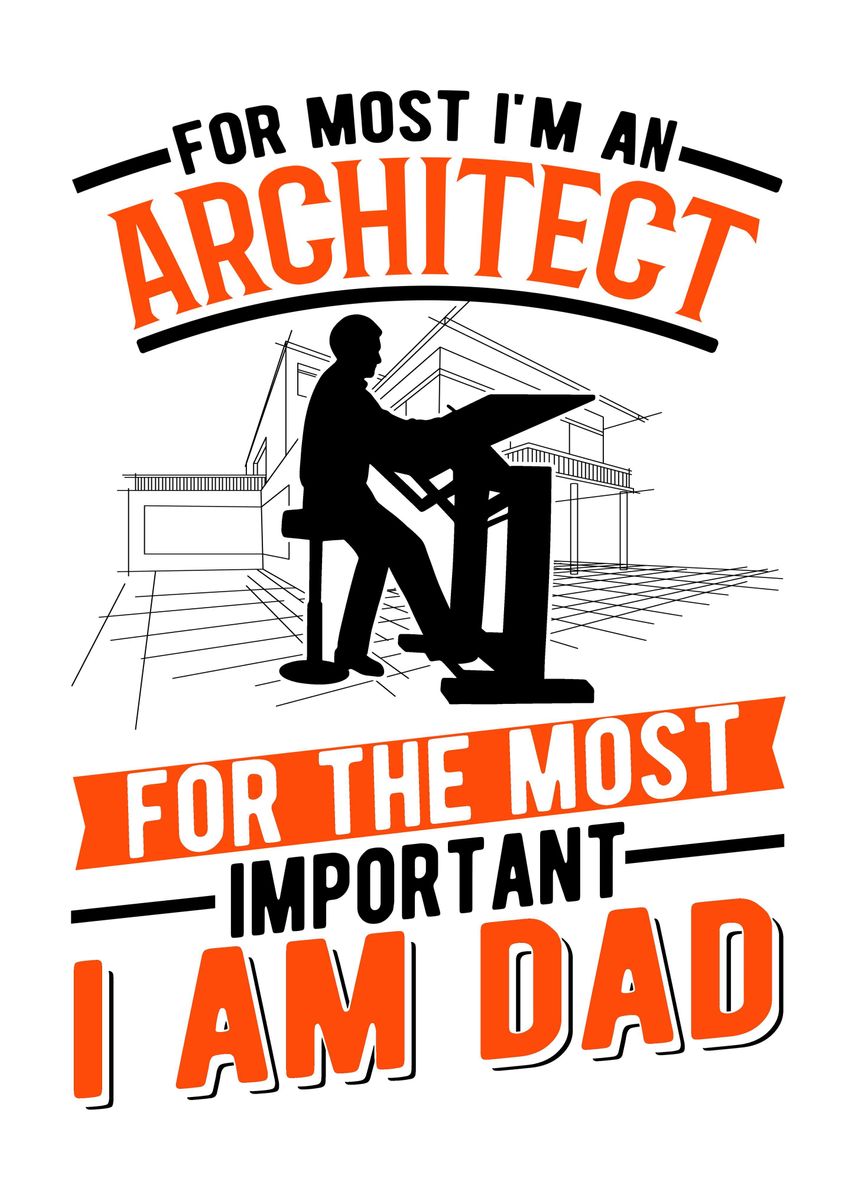 'Architect Dad Architecture' Poster, picture, metal print, paint by ...
