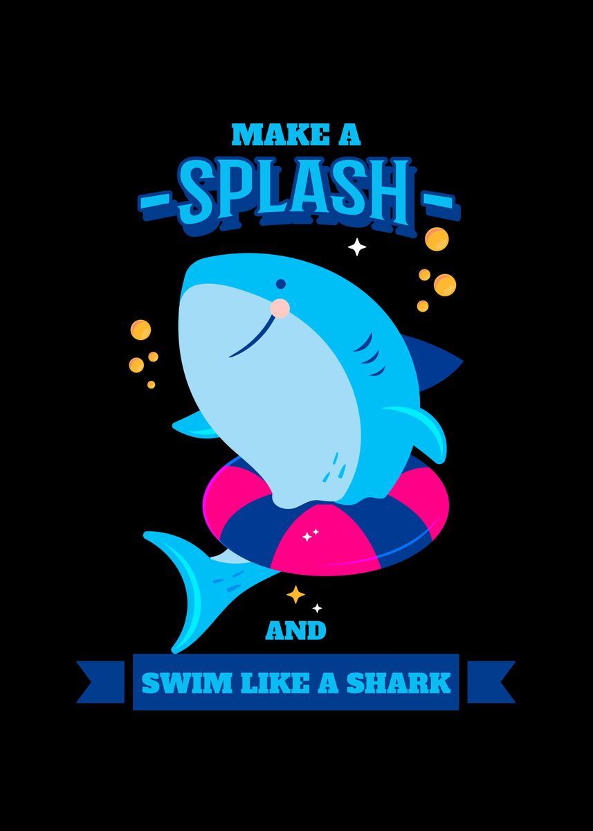 'Learn To Swim Make A Spash' Poster, picture, metal print, paint by ...