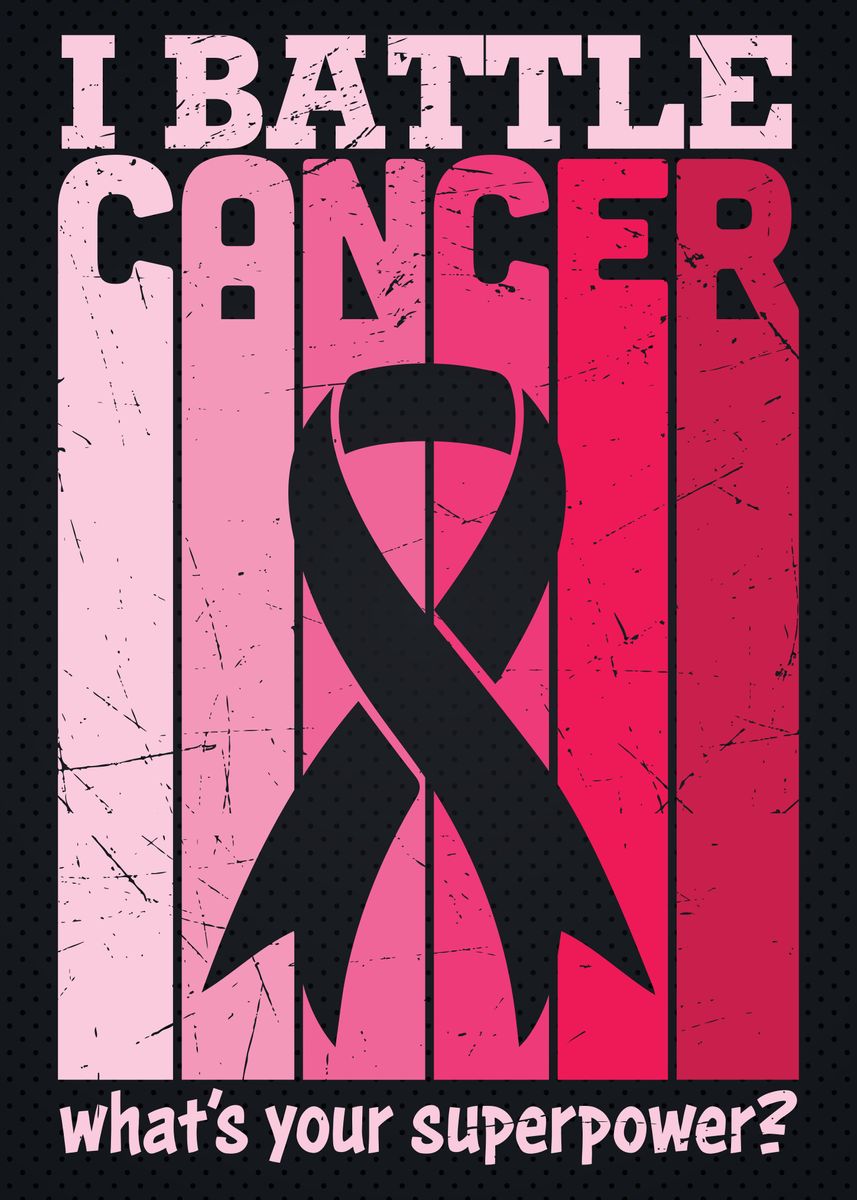 'I Battle Cancer' Poster by Illustration Guy | Displate