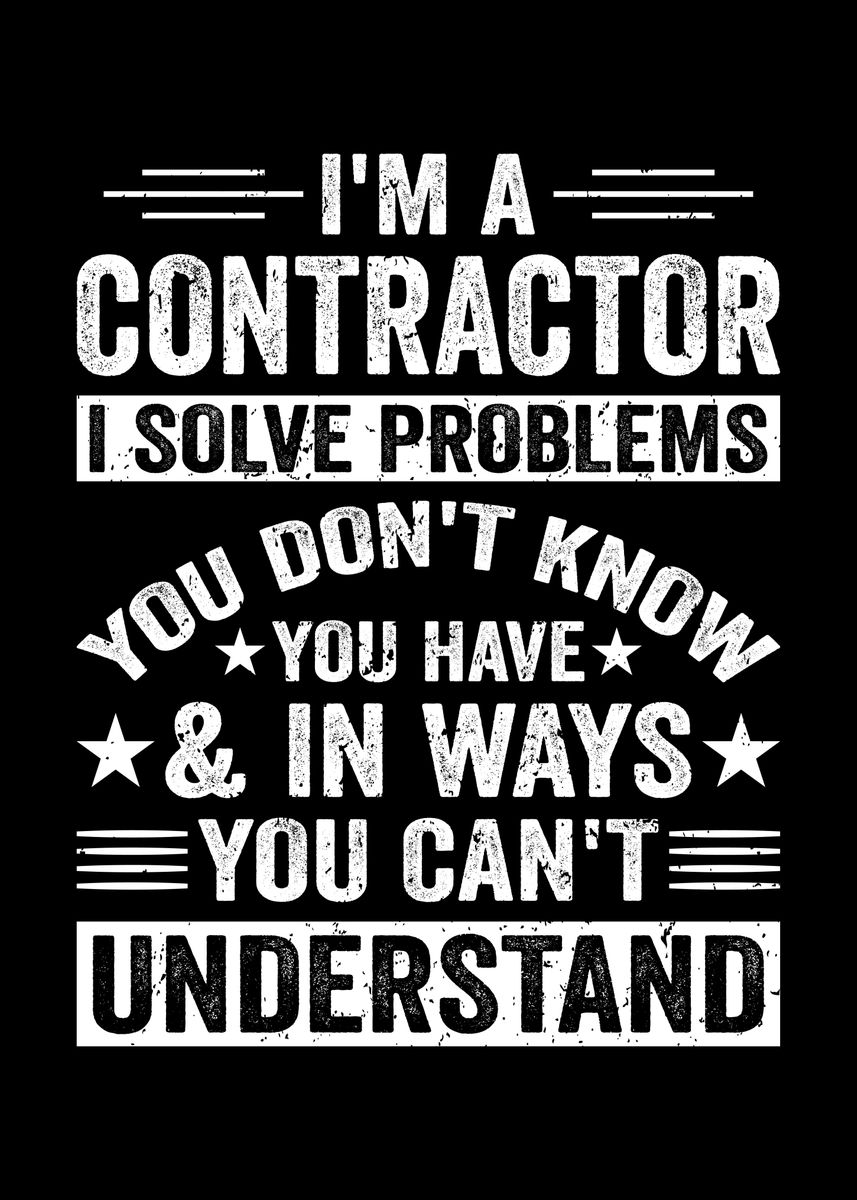 'General Contractor' Poster, picture, metal print, paint by Lukes Pixel ...