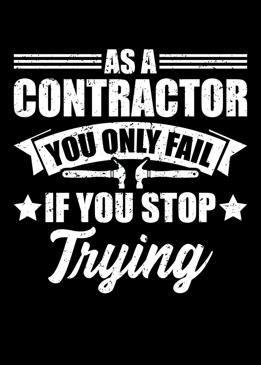 'General Contractor' Poster, picture, metal print, paint by Lukes Pixel ...