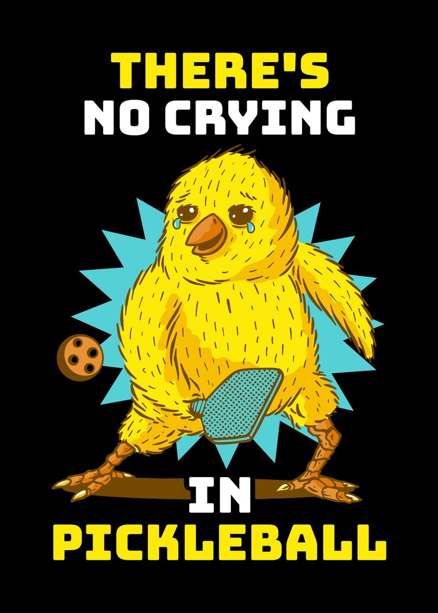 'No Crying In Pickleball' Poster, picture, metal print, paint by ...