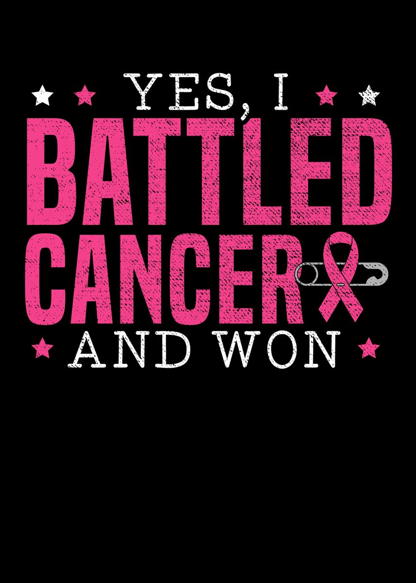 'I Battled Cancer And Won' Poster by NAO | Displate