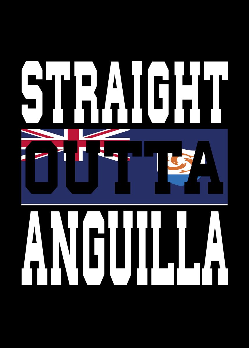 'Anguilla Flag Saying' Poster, picture, metal print, paint by schmugo ...