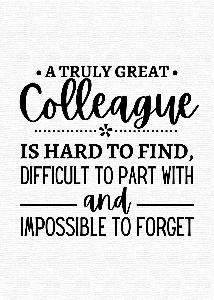 'a truly great colleague' Poster, picture, metal print, paint by ISSAM ...