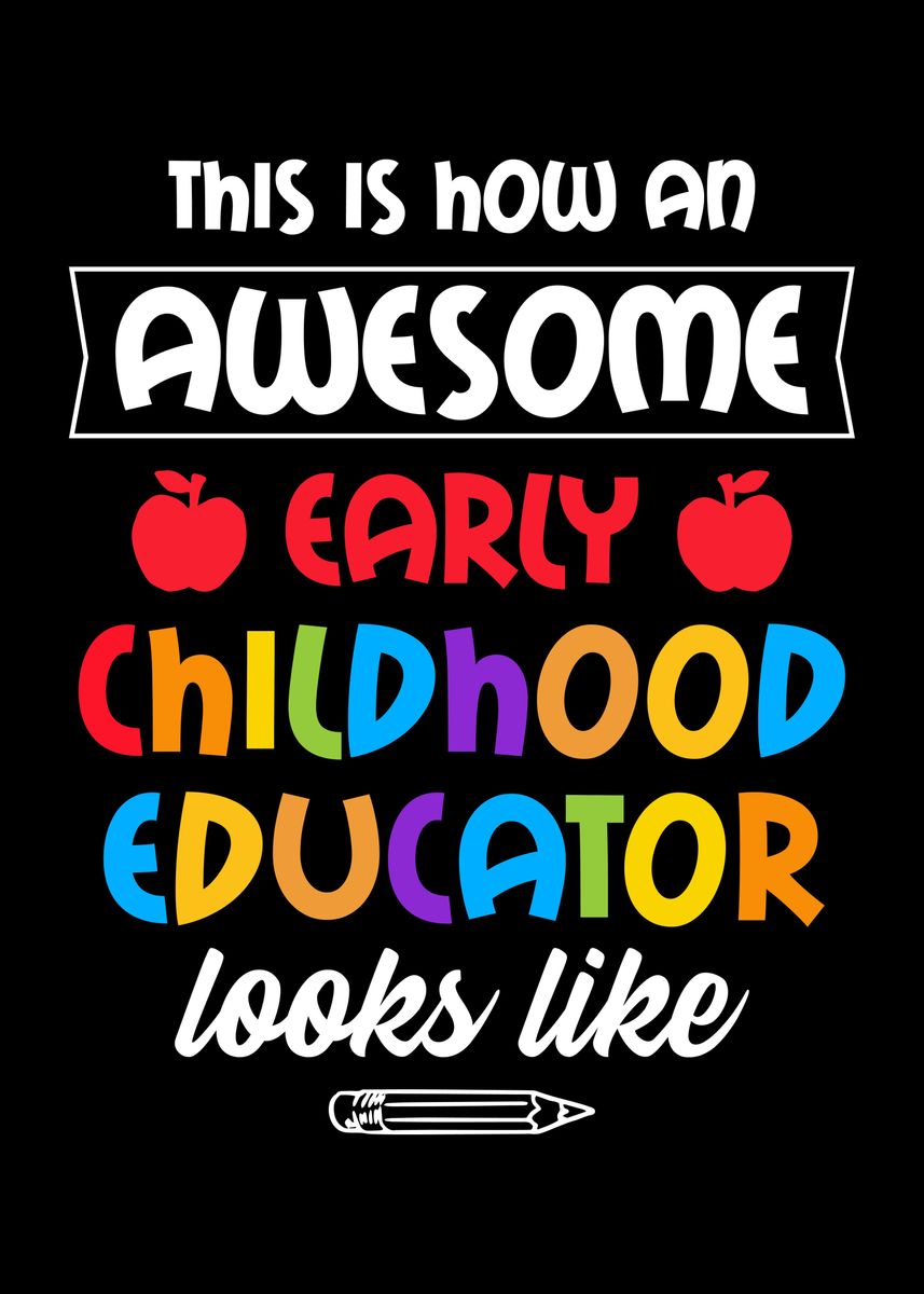 'Early Childhood Educator' Poster, picture, metal print, paint by Lukes ...