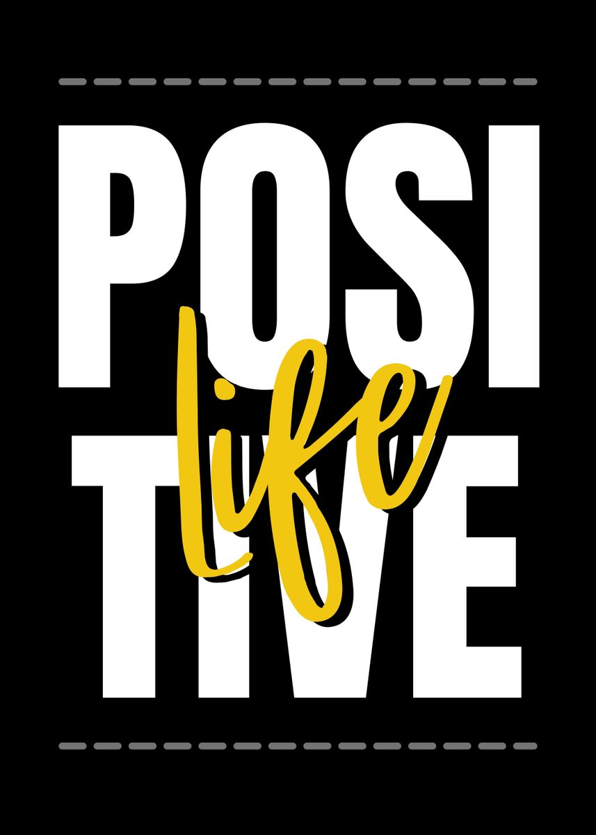 'Positive Life' Poster, picture, metal print, paint by RECTANGLE BLACK ...