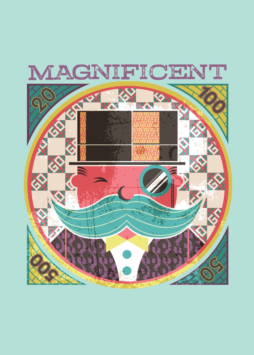 'Magnificent' Poster, picture, metal print, paint by Monopoly | Displate