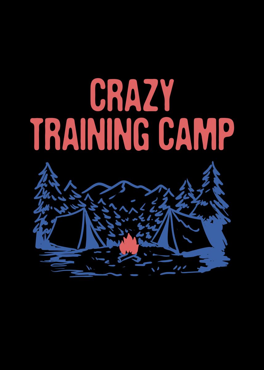 'Crazy Training Camp Funny' Poster, picture, metal print, paint by ...