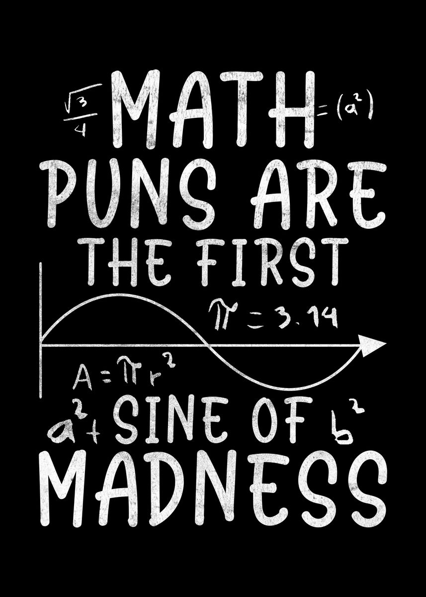 'Math Puns' Poster, picture, metal print, paint by Lukes Pixel Studio ...