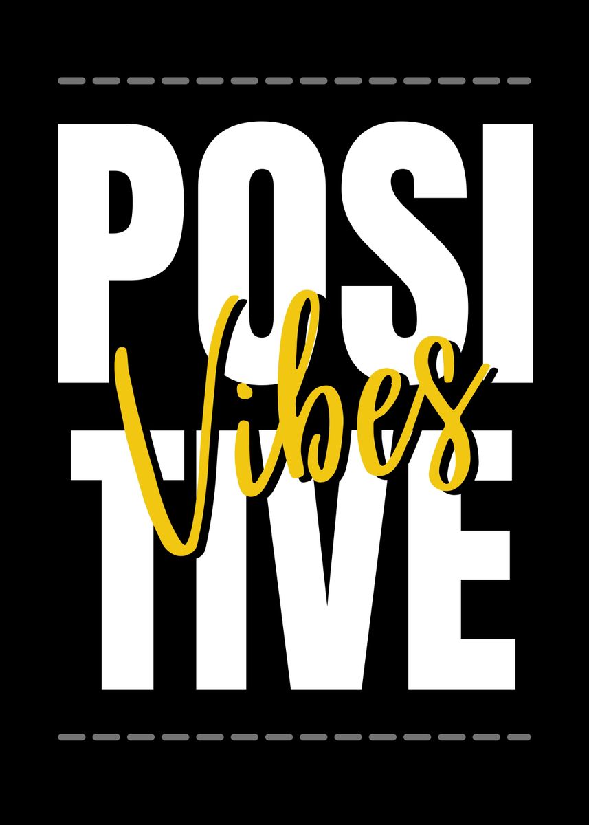 'Positive Vibes' Poster by RECTANGLE BLACK | Displate