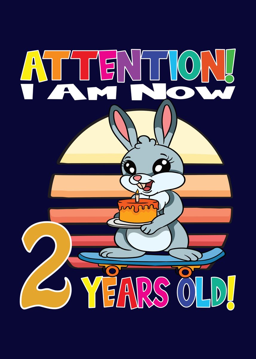 'Rabbit I Am 2 Years Old' Poster, picture, metal print, paint by MzumO ...