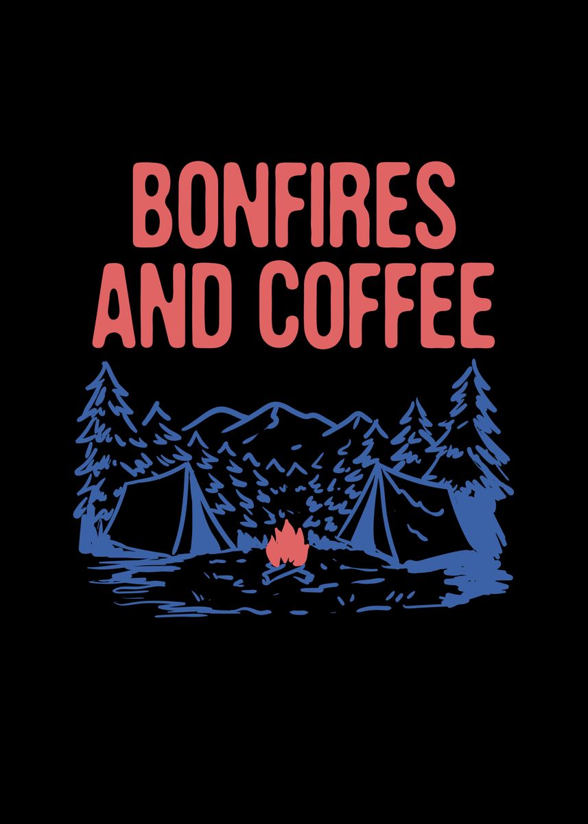 'Bonfires and Coffee' Poster, picture, metal print, paint by ...