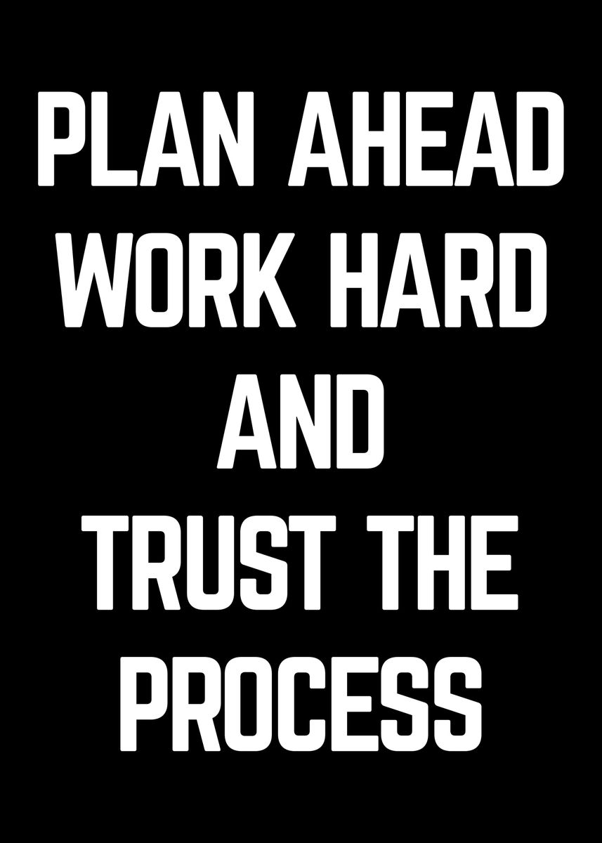 'Trust The Process' Poster, picture, metal print, paint by albran karan ...