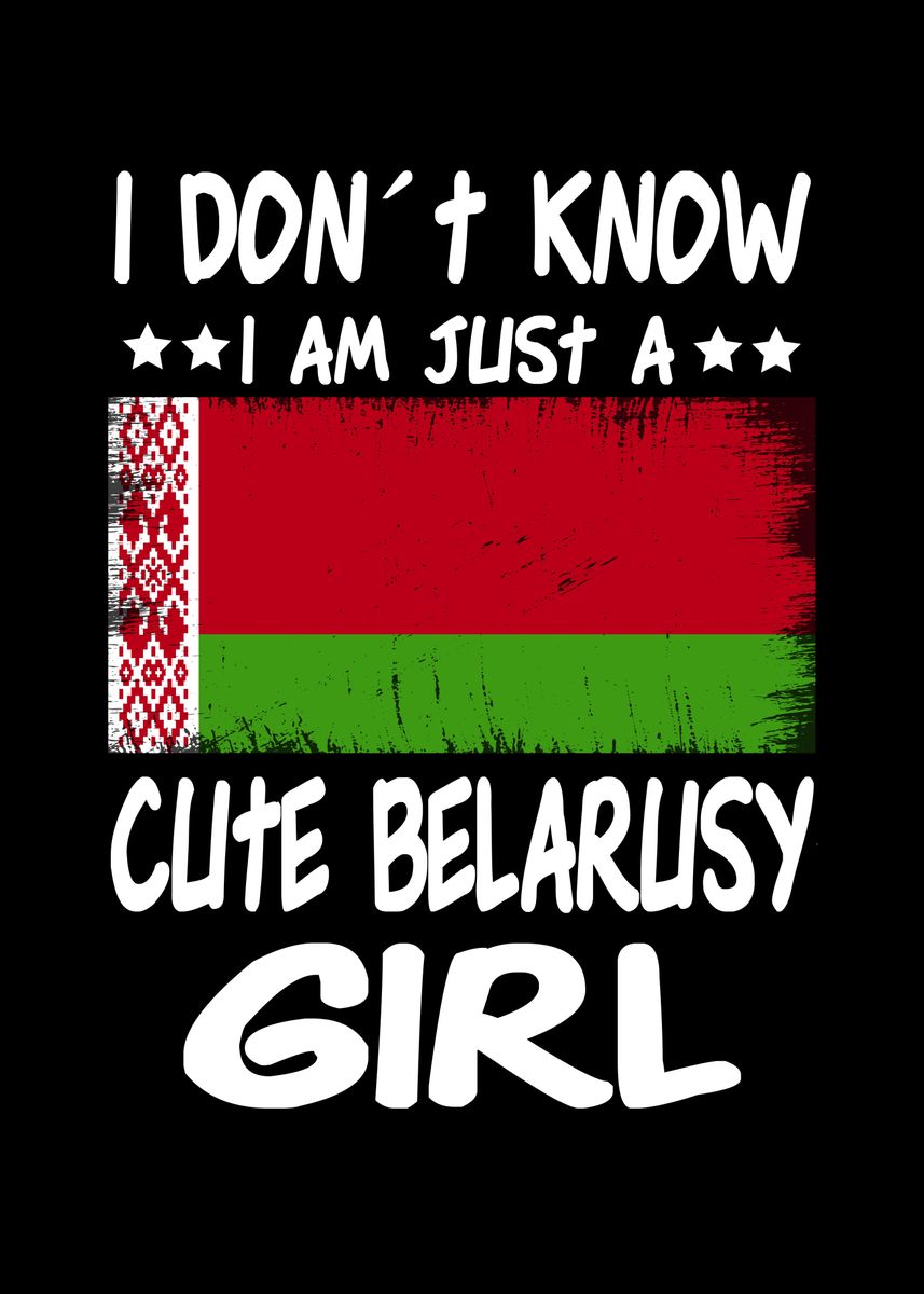 'Just a girl Belarusy' Poster, picture, metal print, paint by schmugo | Displate
