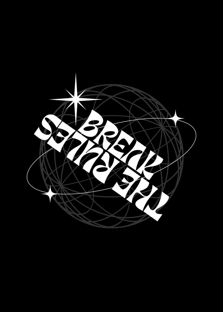 'Break The Rules' Poster by RECTANGLE BLACK | Displate