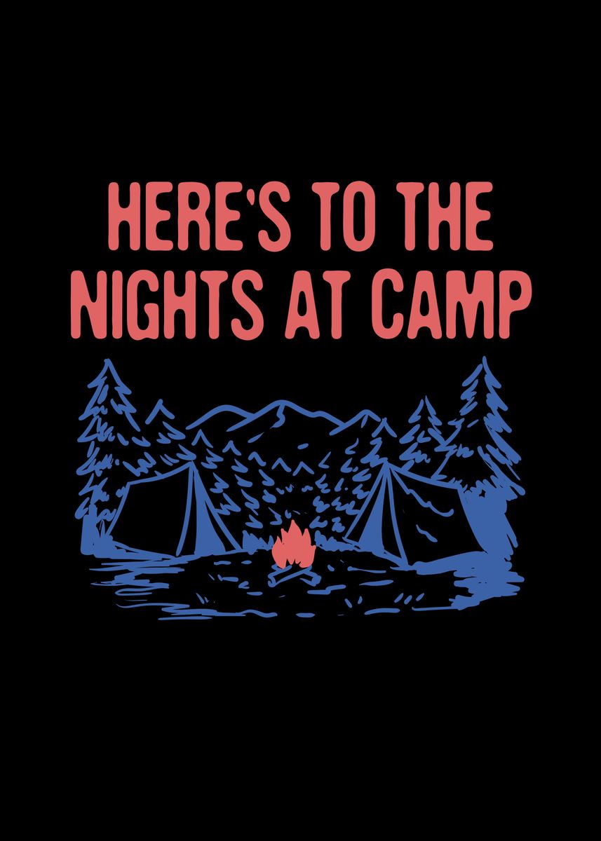 'Nights at Camp Camping' Poster by MaximusDesigns | Displate