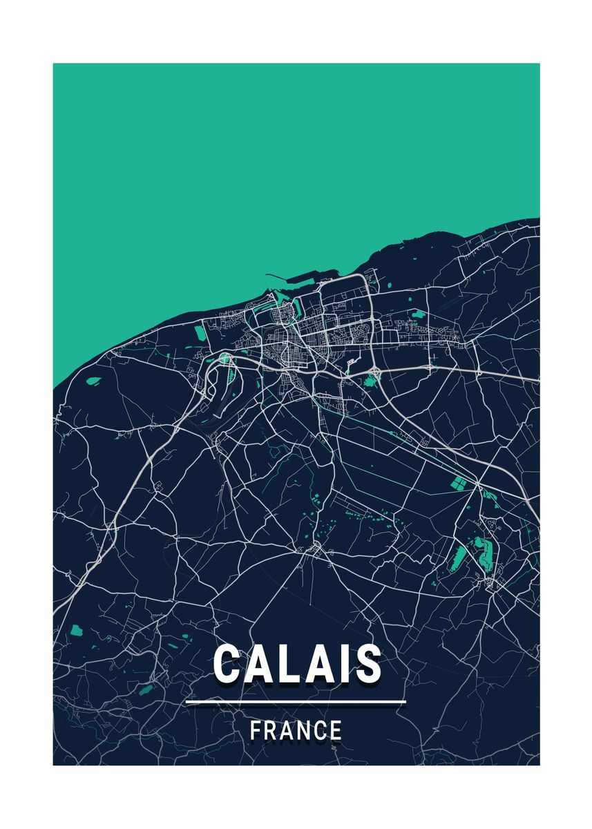 'Calais France City Map' Poster, picture, metal print, paint by Artbe ...