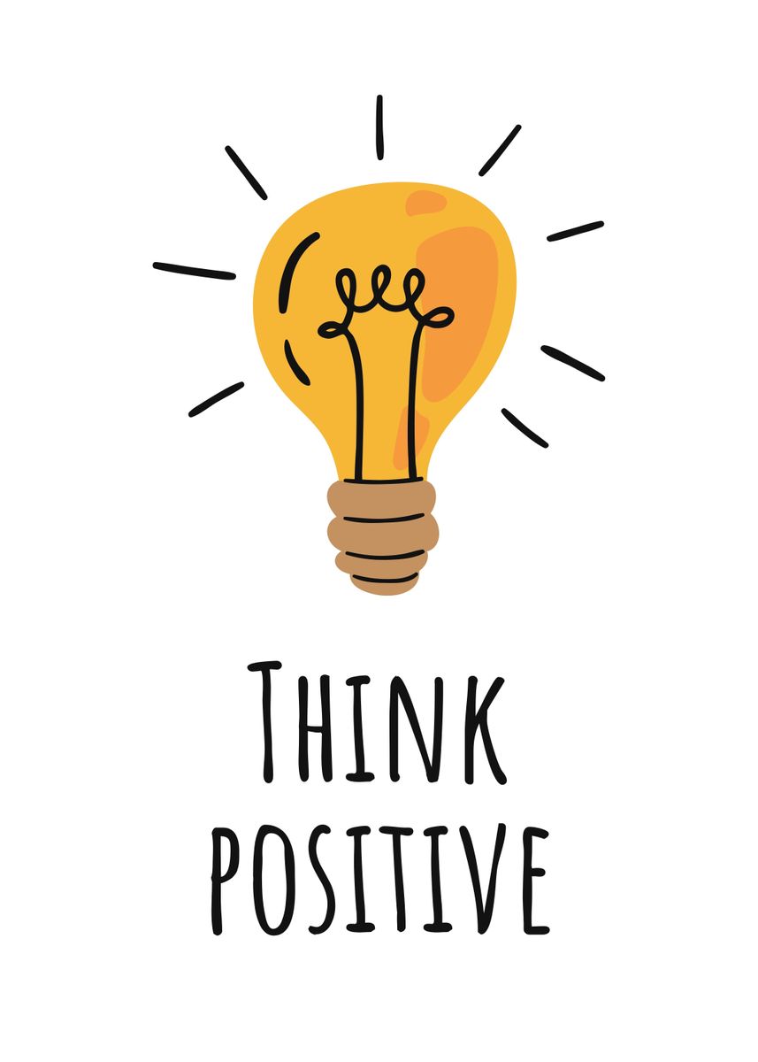 'Think Positive' Poster, picture, metal print, paint by RECTANGLE BLACK ...