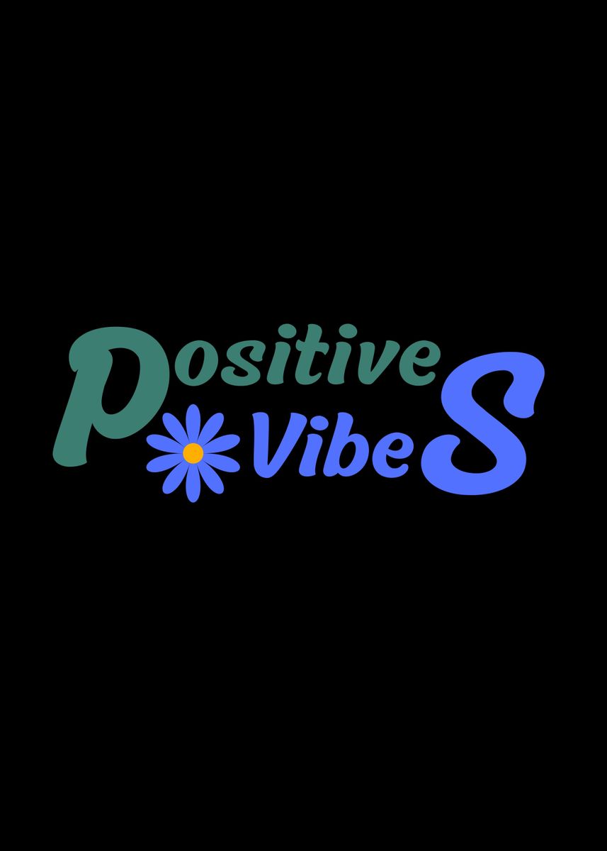 'Positive Vibes' Poster by RECTANGLE BLACK | Displate