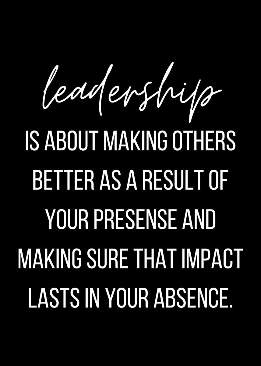 'Leadership Quotes' Poster, picture, metal print, paint by Nae | Displate