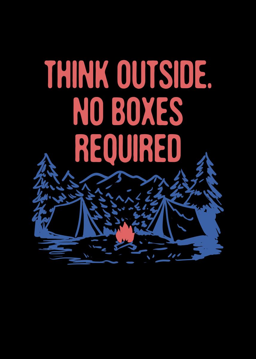 'Think Outside No Boxes' Poster, picture, metal print, paint by ...