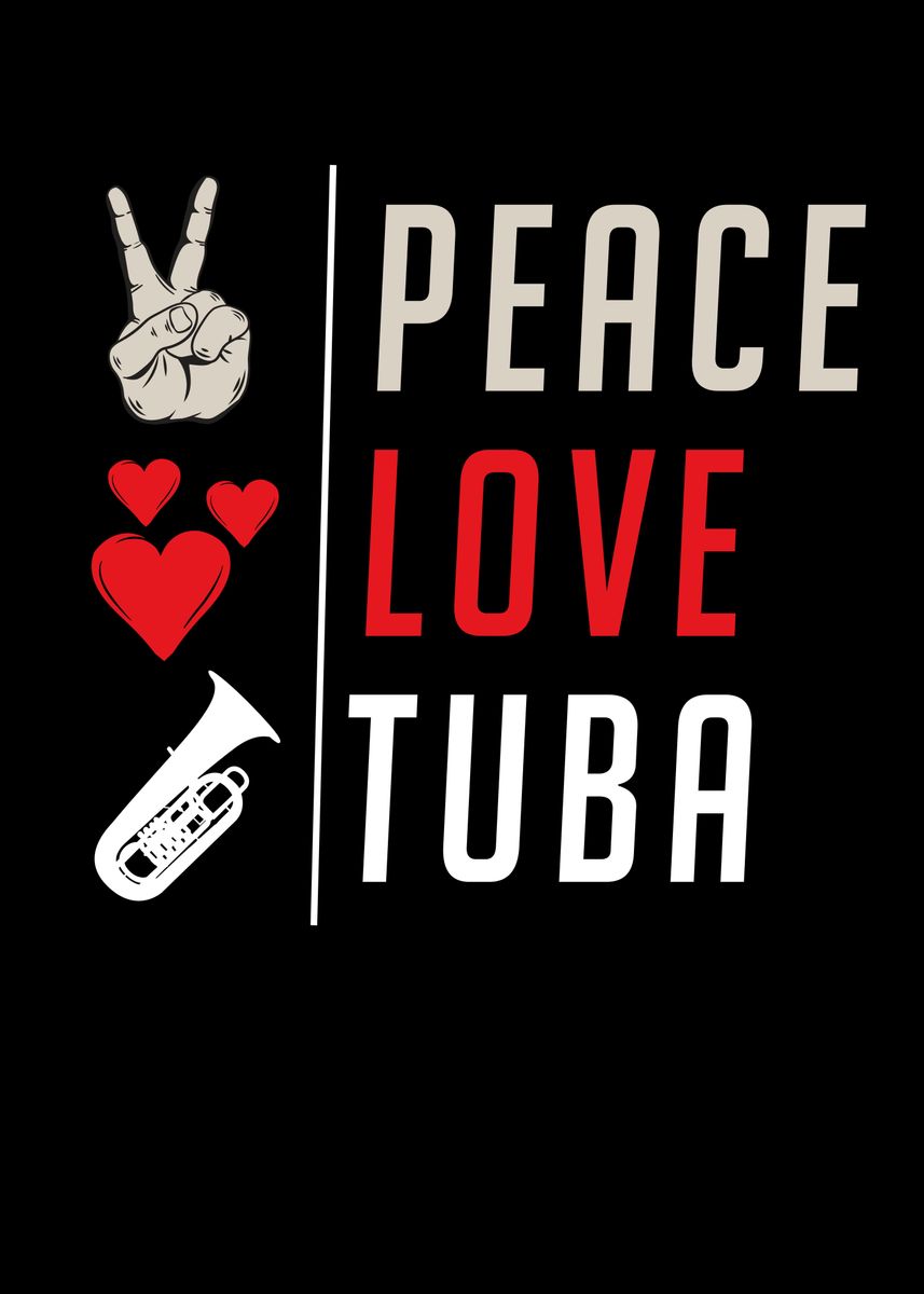 'People Love Tuba Player' Poster, picture, metal print, paint by Lukes ...