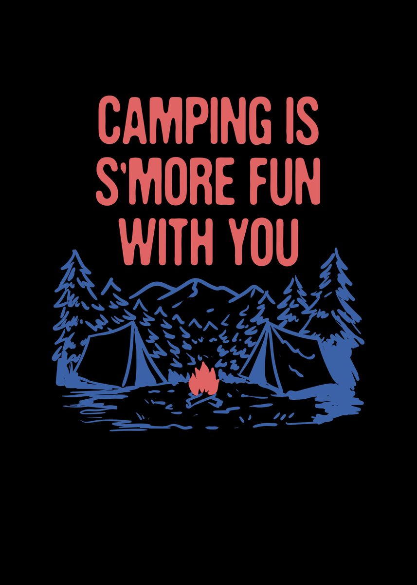 'Camping is Smore Fun with' Poster, picture, metal print, paint by ...