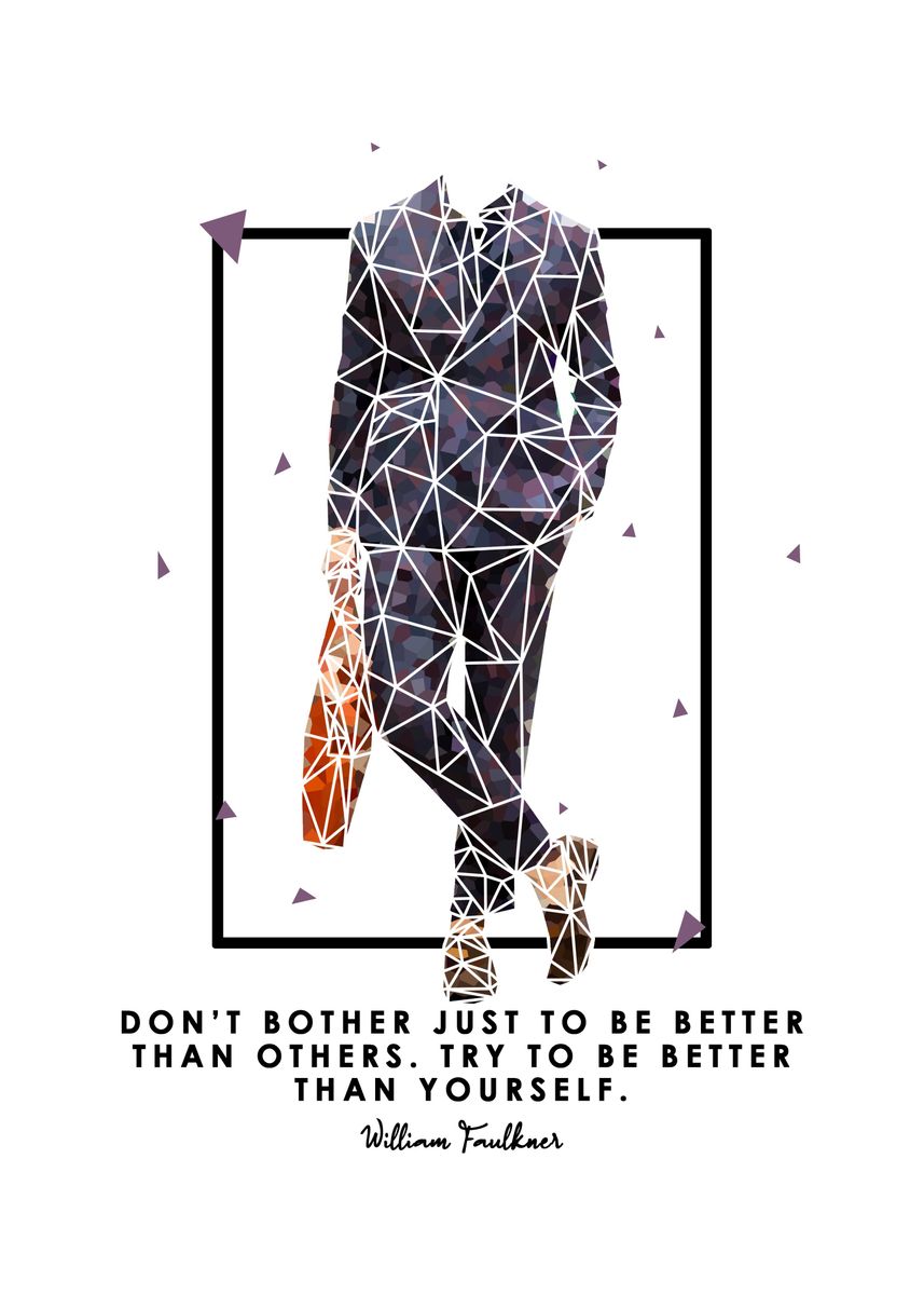 'TO BE BETTER' Poster, picture, metal print, paint by MoveUp | Displate