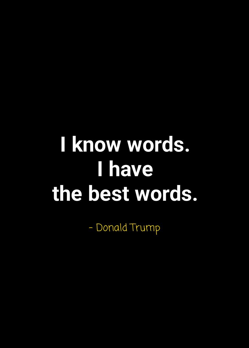 'Donald Trump quotes' Poster, picture, metal print, paint by DNSM ...