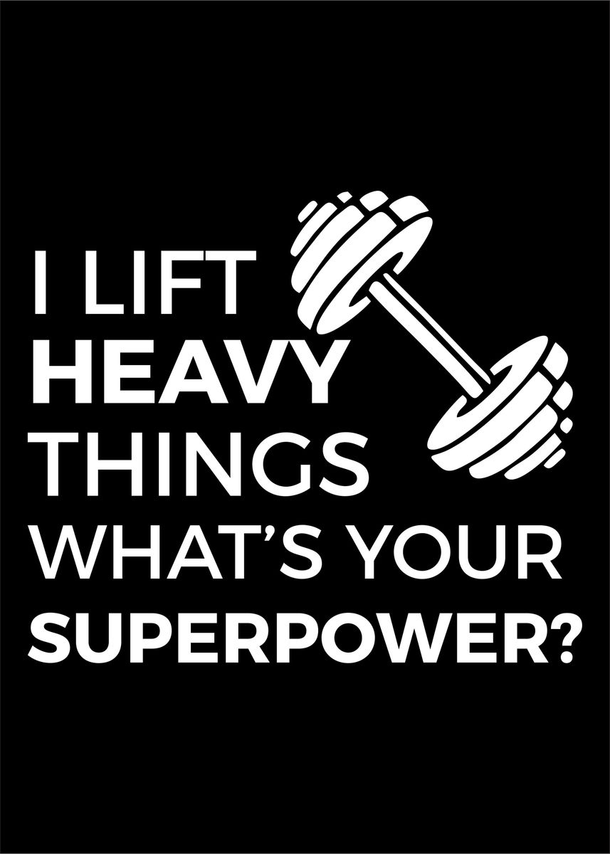 'Lift Heavy' Poster, picture, metal print, paint by albran karan | Displate
