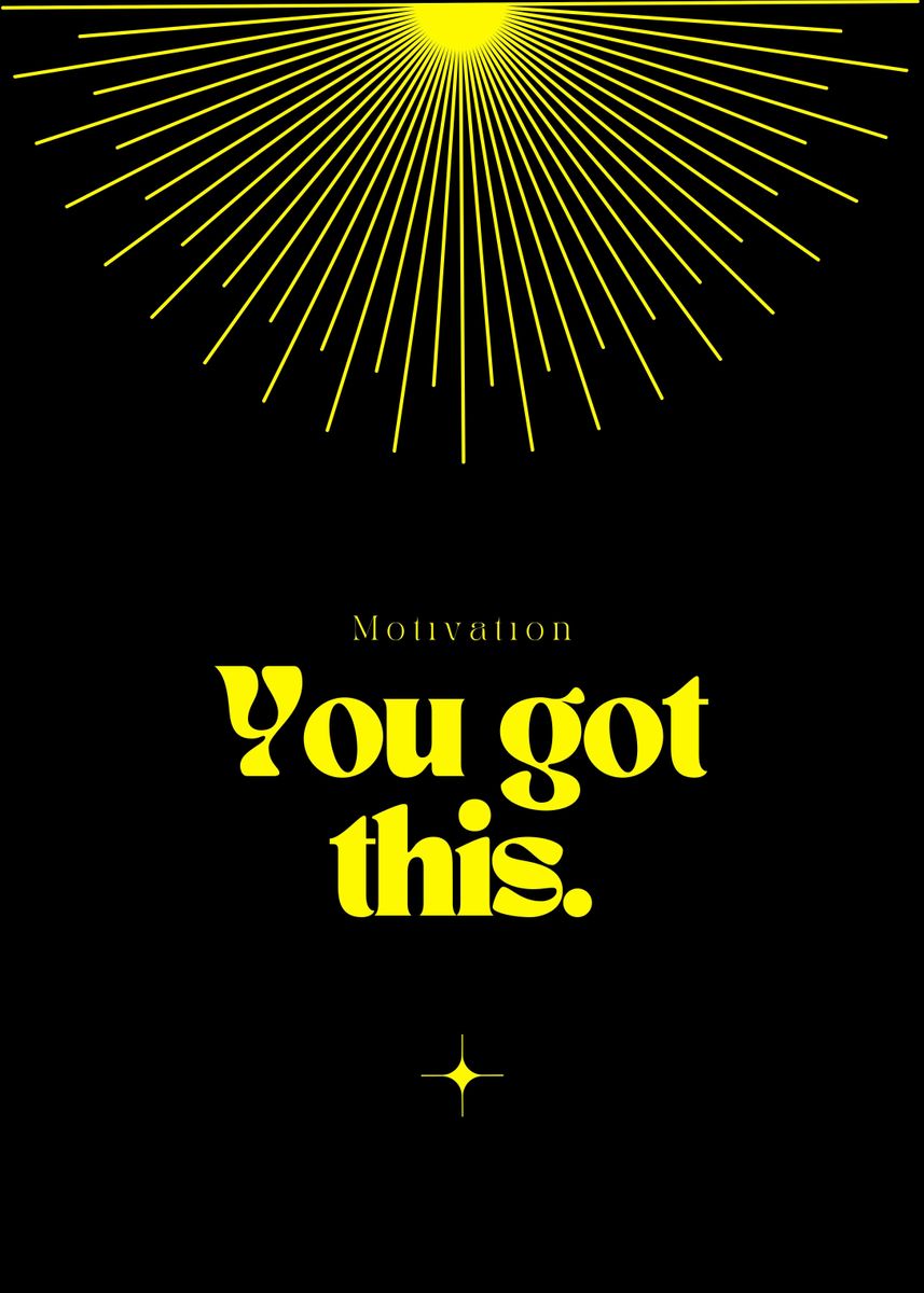 'YOU GOT THIS' Poster, picture, metal print, paint by RECTANGLE BLACK ...