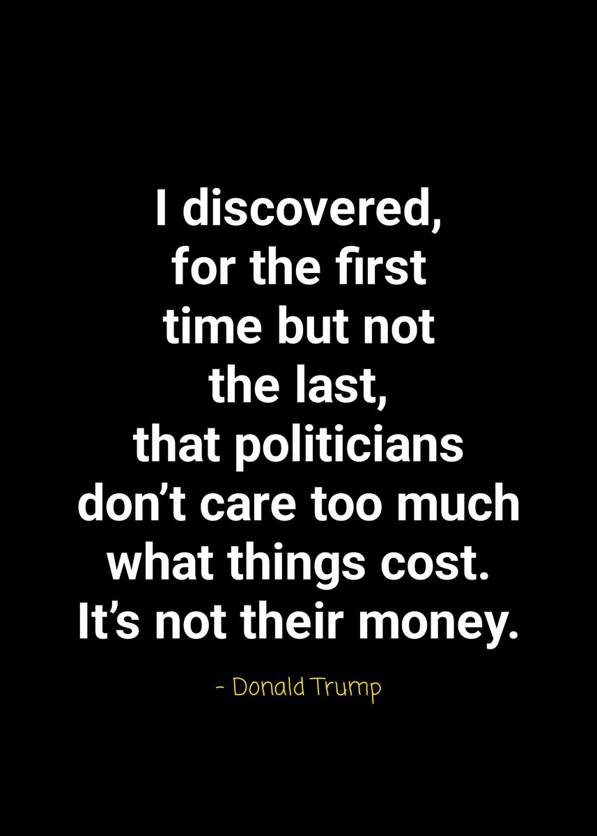 'Donald Trump quotes' Poster, picture, metal print, paint by DNSM ...
