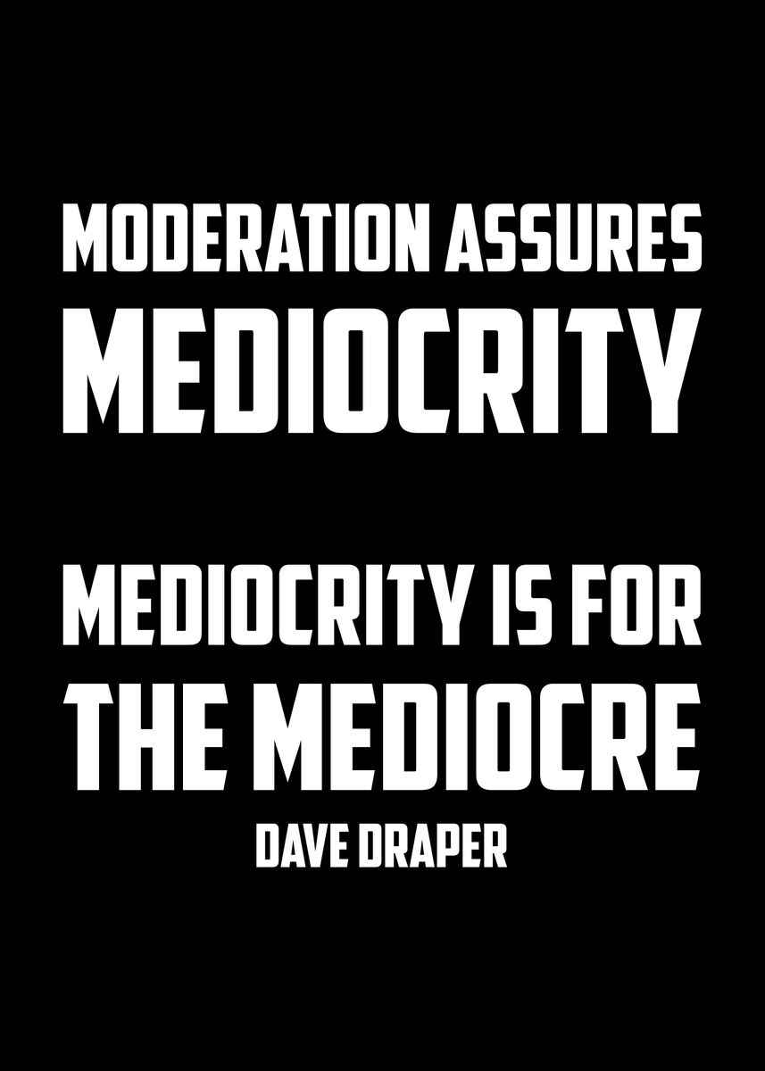 'Mediocre vs Mediocrity' Poster, picture, metal print, paint by albran ...
