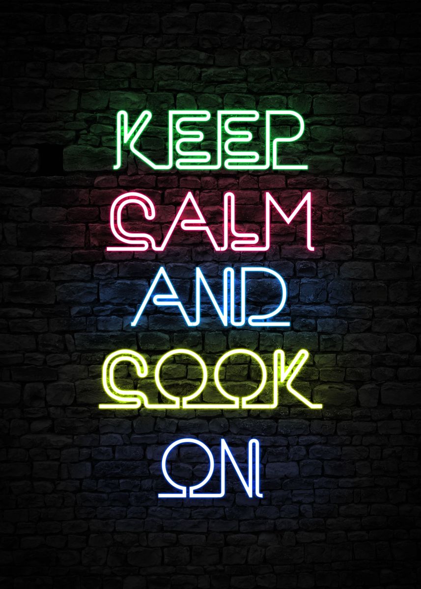 'Keep Calm And Cook On' Poster, picture, metal print, paint by ...