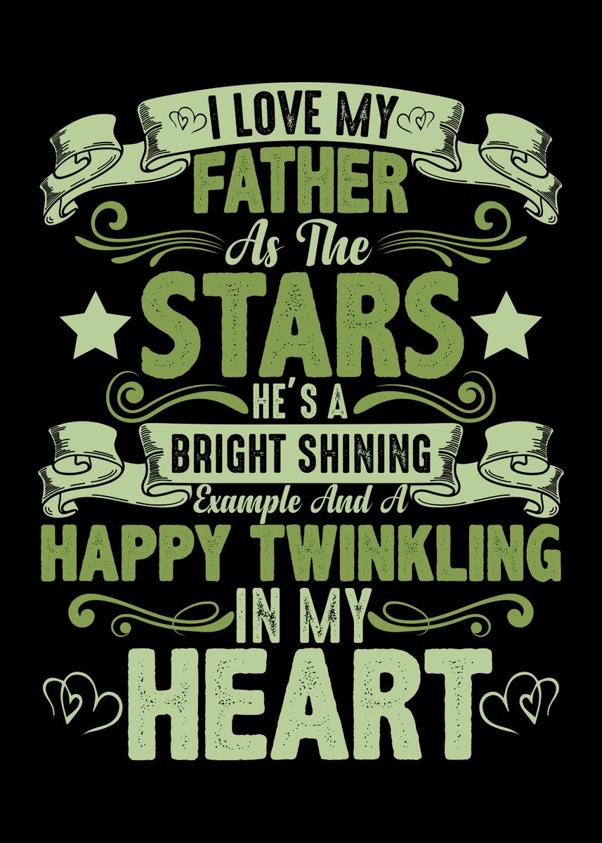 'I love my father' Poster by Denis Siggers | Displate