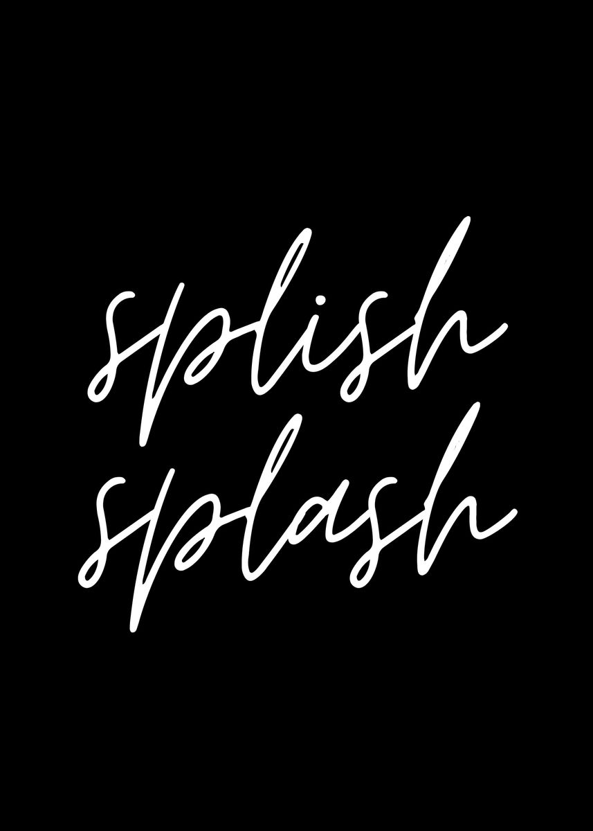'Splish Splash' Poster by Nae | Displate
