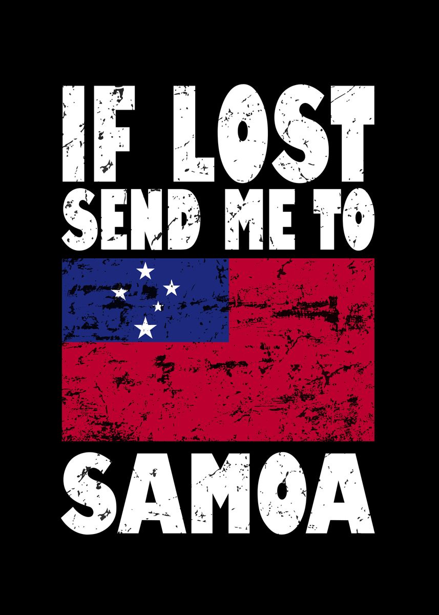 'Samoa Flag Saying' Poster, picture, metal print, paint by schmugo ...