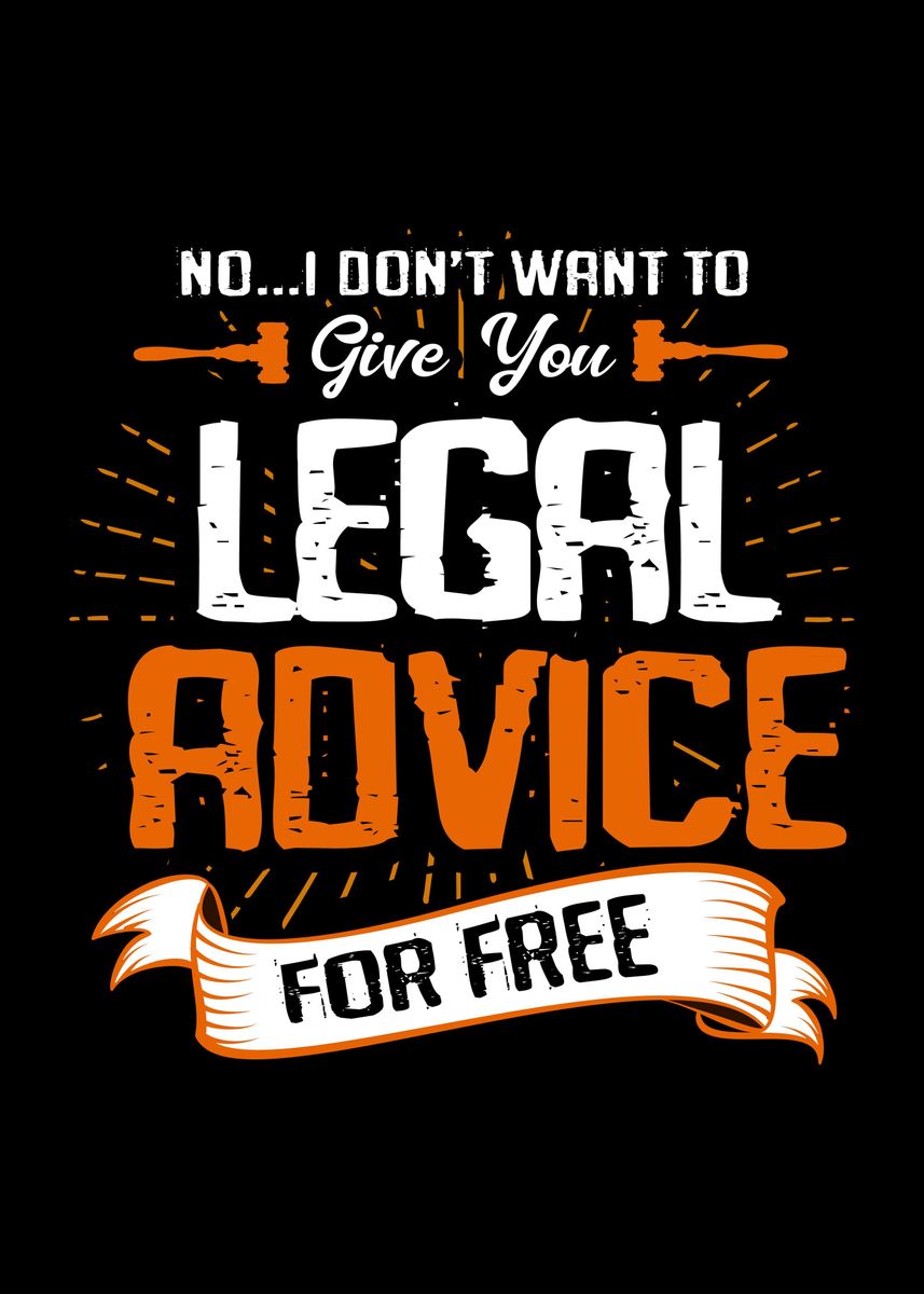 'Attorney Legal Advice Free' Poster by FunnyGifts | Displate
