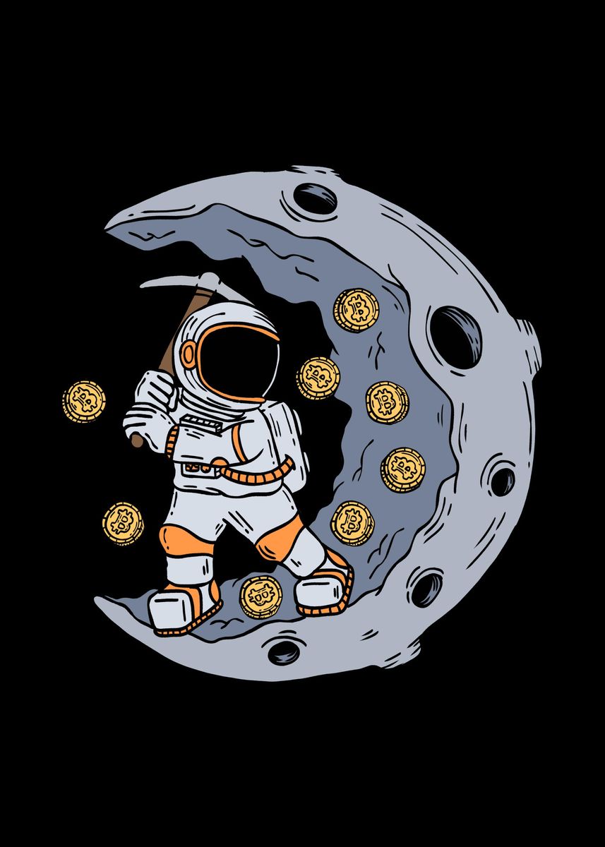 'Astronaut Mining BTC' Poster, picture, metal print, paint by ...