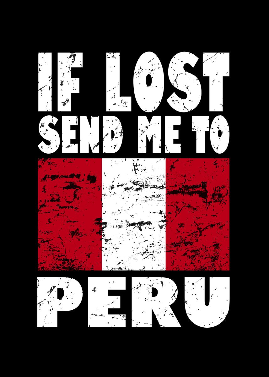 'Peru Flag Saying' Poster, picture, metal print, paint by schmugo ...