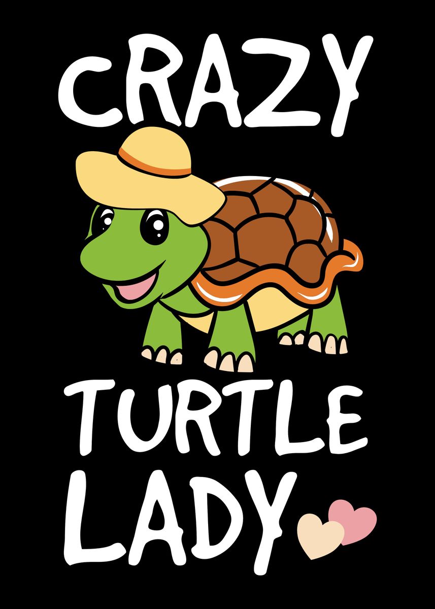 'Crazy Turtle Lady' Poster by Betsytiptoe | Displate