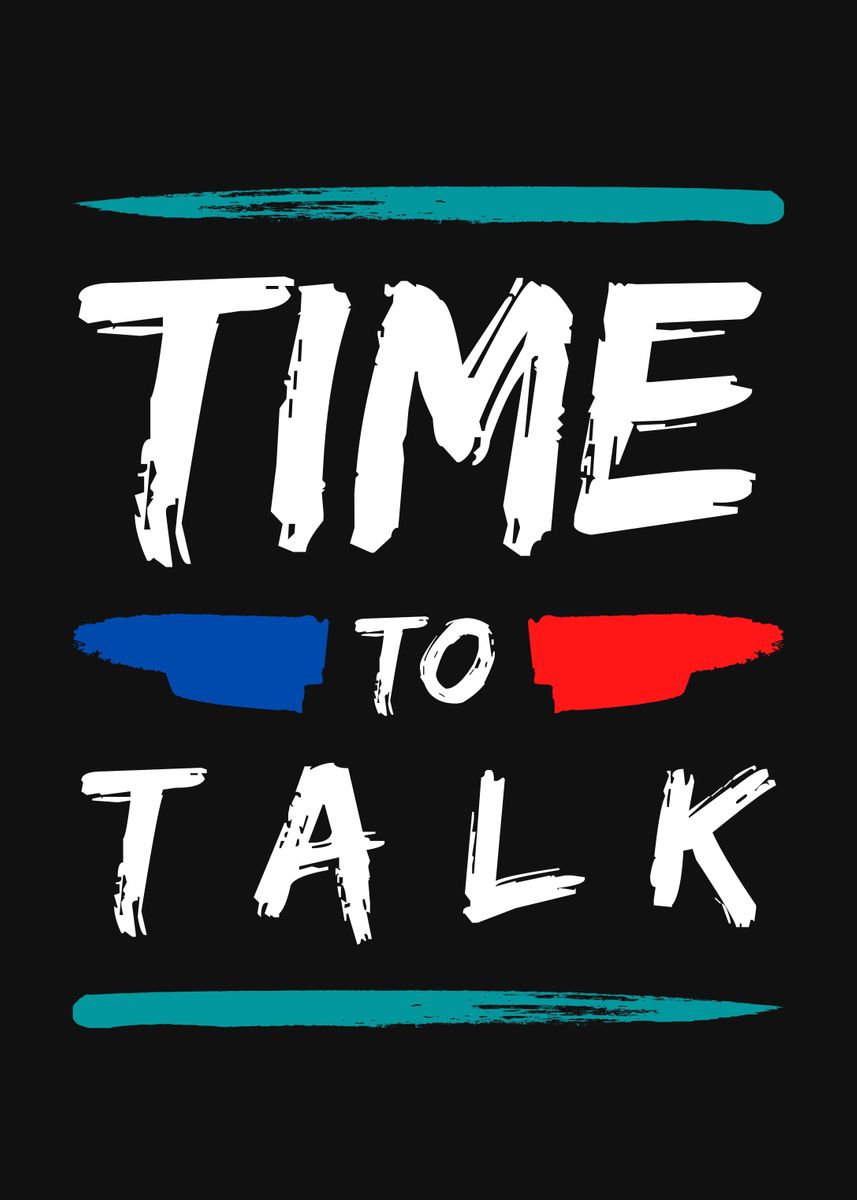 'TIME TO TALK' Poster, picture, metal print, paint by RECTANGLE BLACK ...