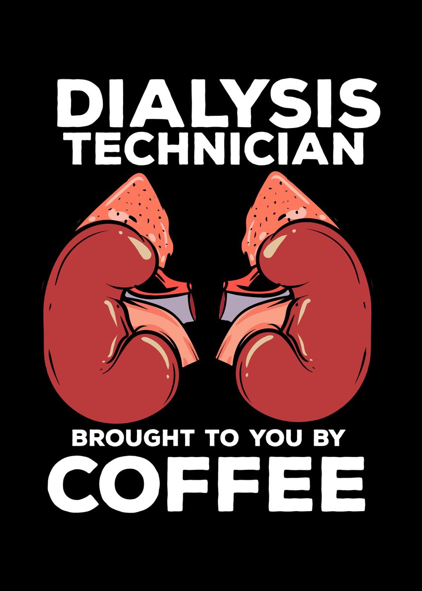 'Dialysis Technician' Poster by Uwe Seibert | Displate