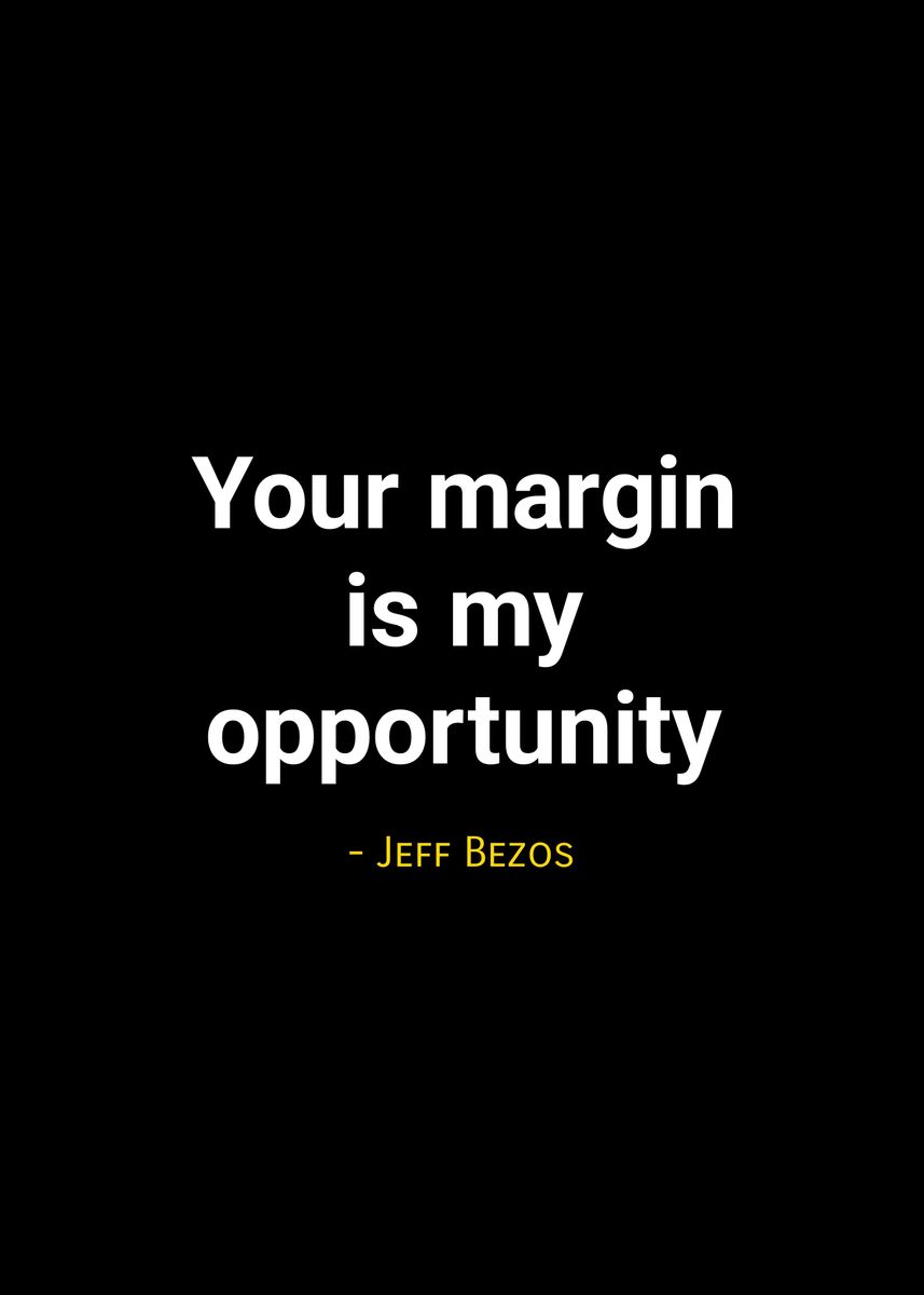 'Jeff Bezos quotes' Poster, picture, metal print, paint by DNSM | Displate