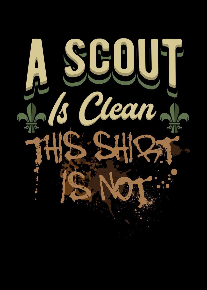 'A Scout Is Clean' Poster, picture, metal print, paint by Uwe Seibert ...