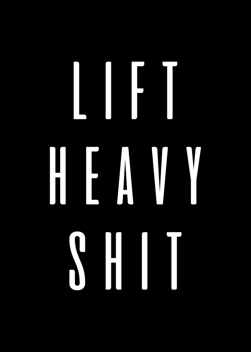 'Lift Heavy Shit' Poster by albran karan | Displate