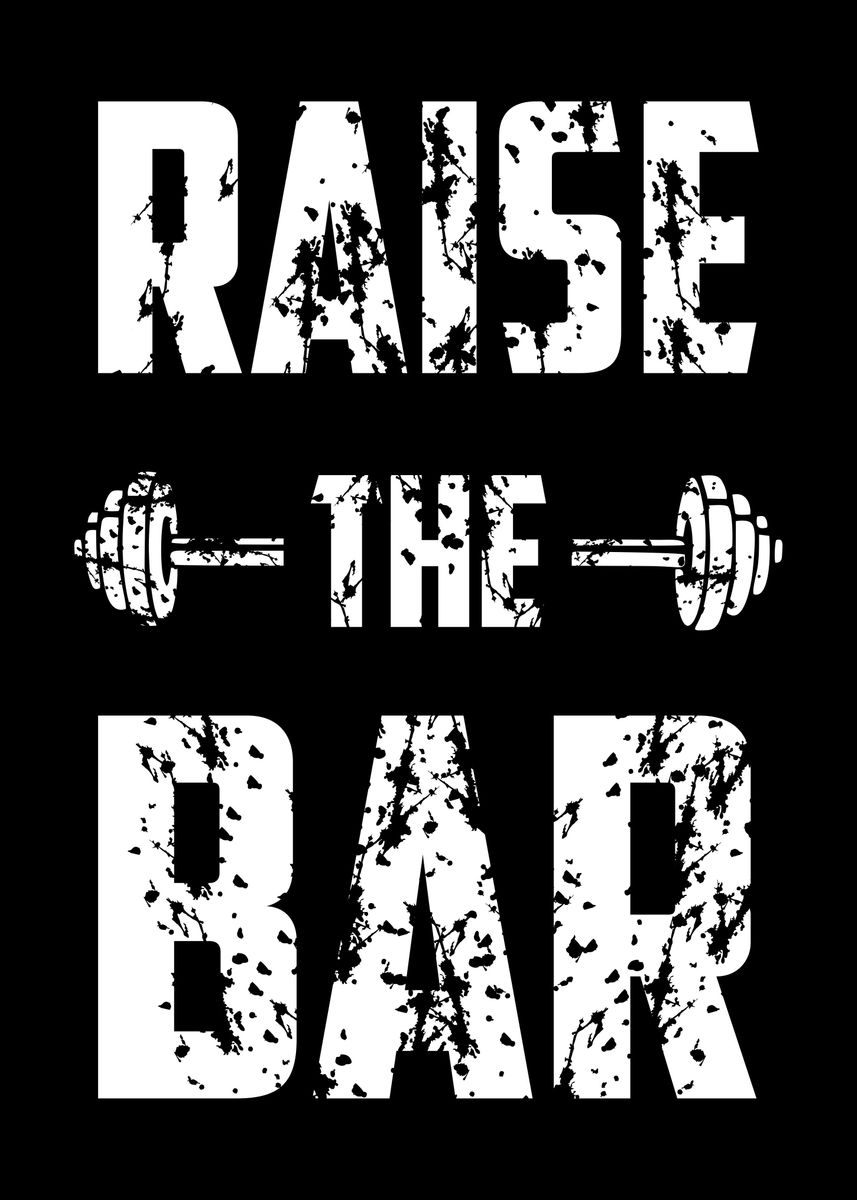 'Raise The Bar' Poster, picture, metal print, paint by albran karan ...