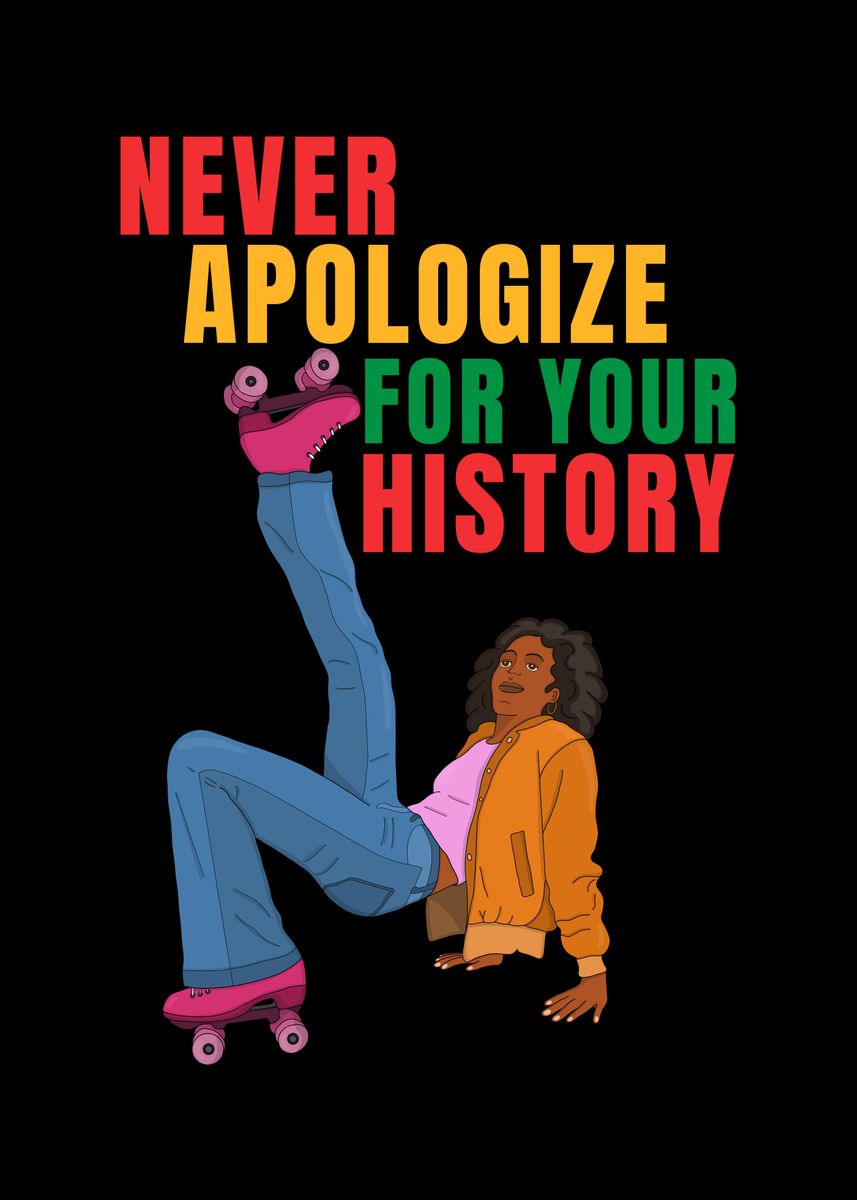 'Never apologize for' Poster by diego carvalho | Displate