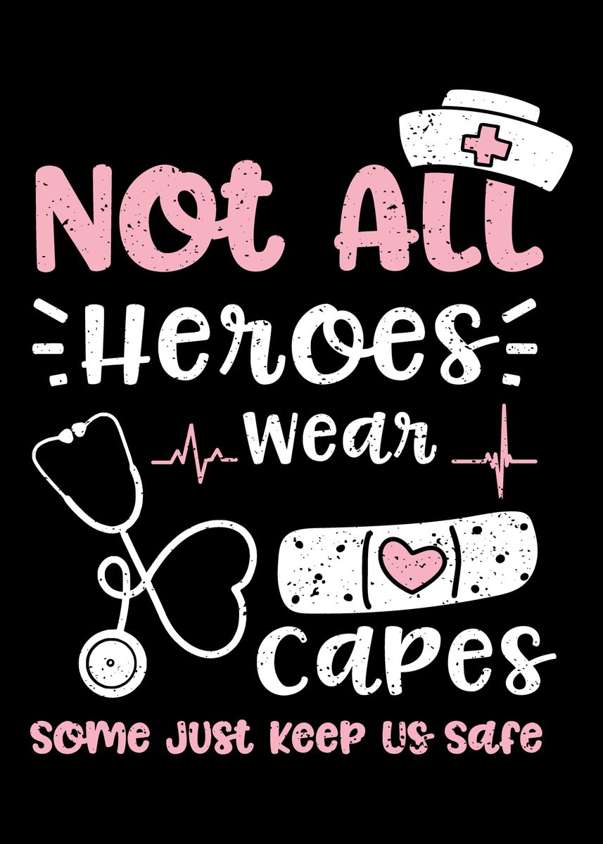 'Not All Heroes Wear Capes ' Poster, picture, metal print, paint by ...